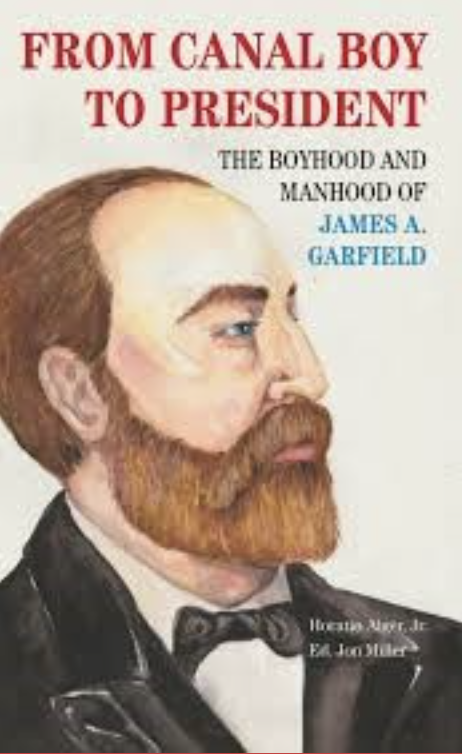 James Garfield (1881): A Canal That Forged a City and a President - The ...